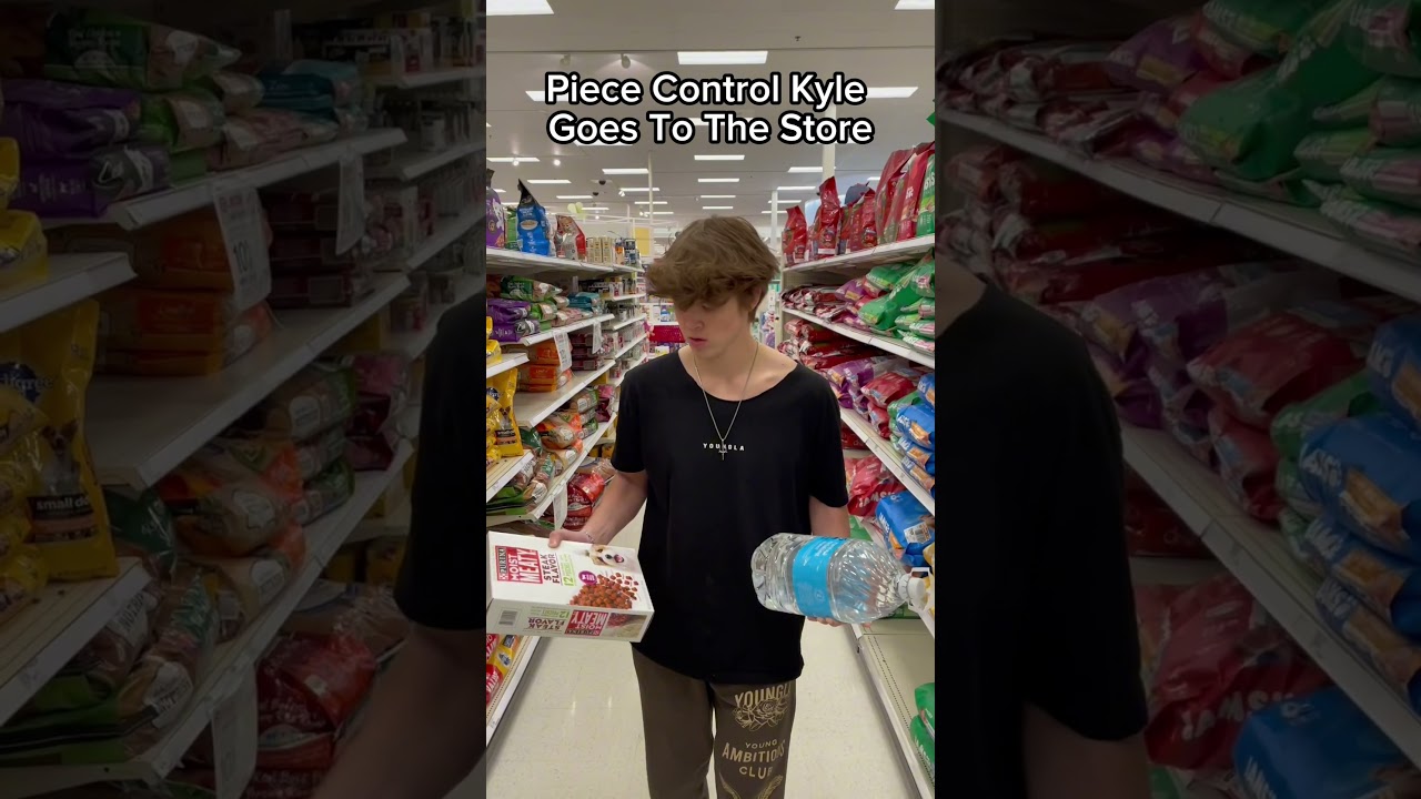 Piece Control Kyle Goes To The Store...
