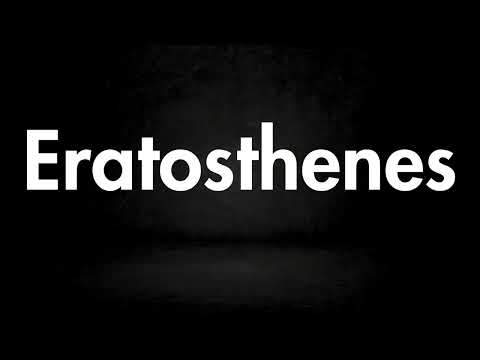 How to Pronounce Eratosthenes (Mathematician Name) Correctly
