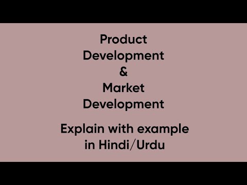 Market development and Product development explain in Urdu/Hindi with example