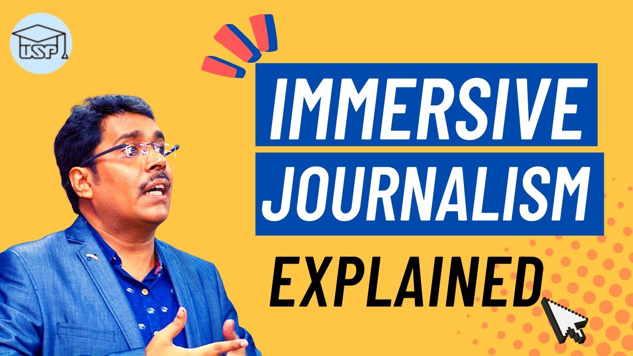 Immersive Journalism Explained