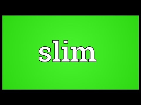 Slim Meaning