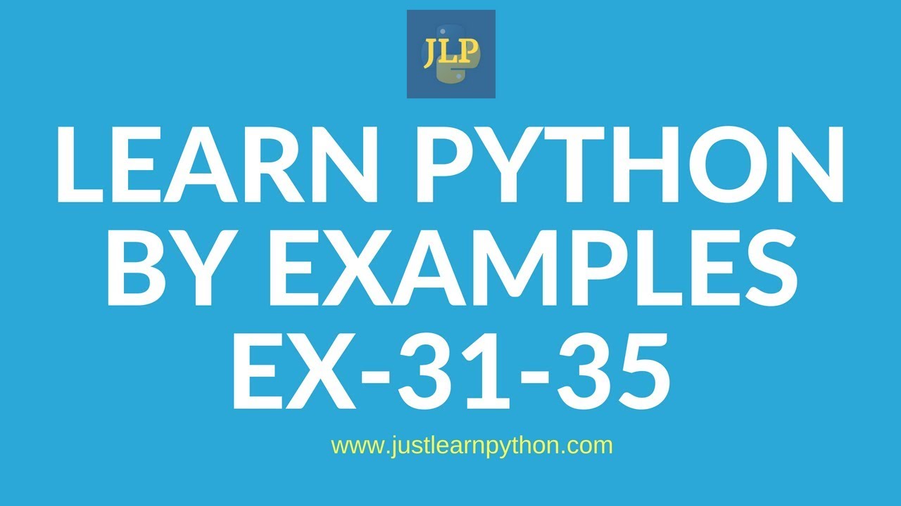 Learn Python by examples : Exercises 31-35