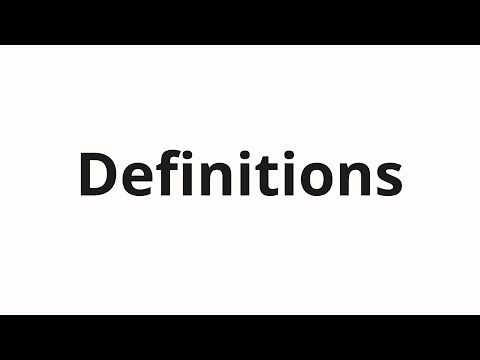 How to pronounce Definitions