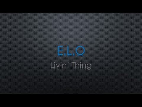 ELO Livin' Thing Lyrics