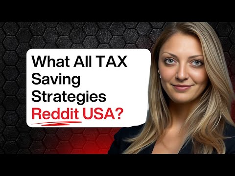 What All TAX Saving Strategies Reddit USA?