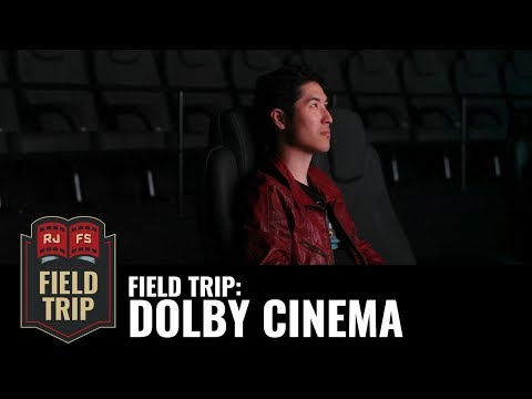 Field Trip: Dolby Cinema