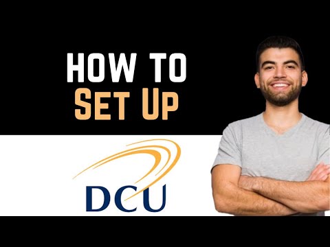 ✅ How To Set Up A DCU Bank Account (Full Guide)