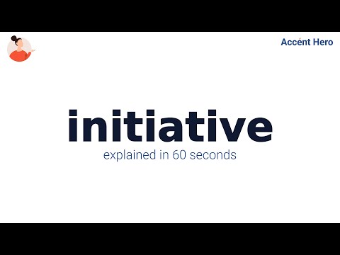 INITIATIVE - Meaning and Pronunciation