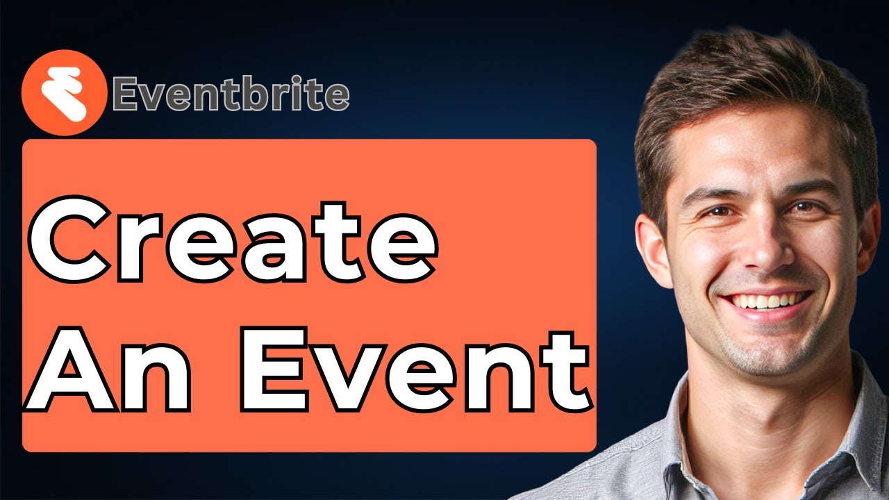 How To Create An Event On Eventbrite [2026 Guide]