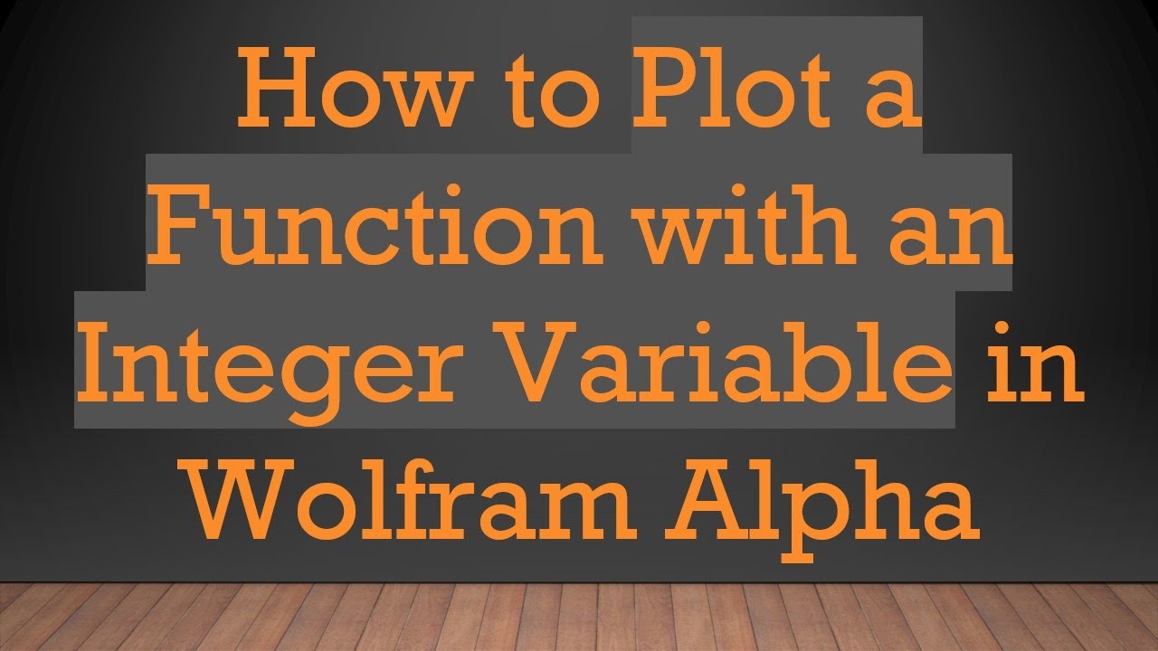 How to Plot a Function with an Integer Variable in Wolfram Alpha