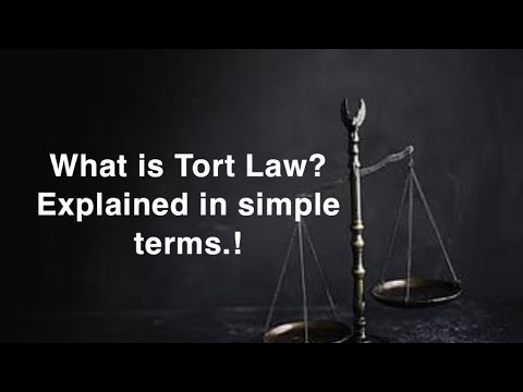 Understanding Tort Law: Key Concepts, Definitions, and Essentials