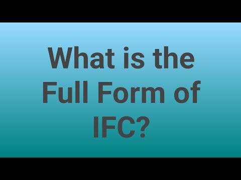 IFC FULL FORM PART-1953// WHAT IS THE FULL FORM OF IFC ?