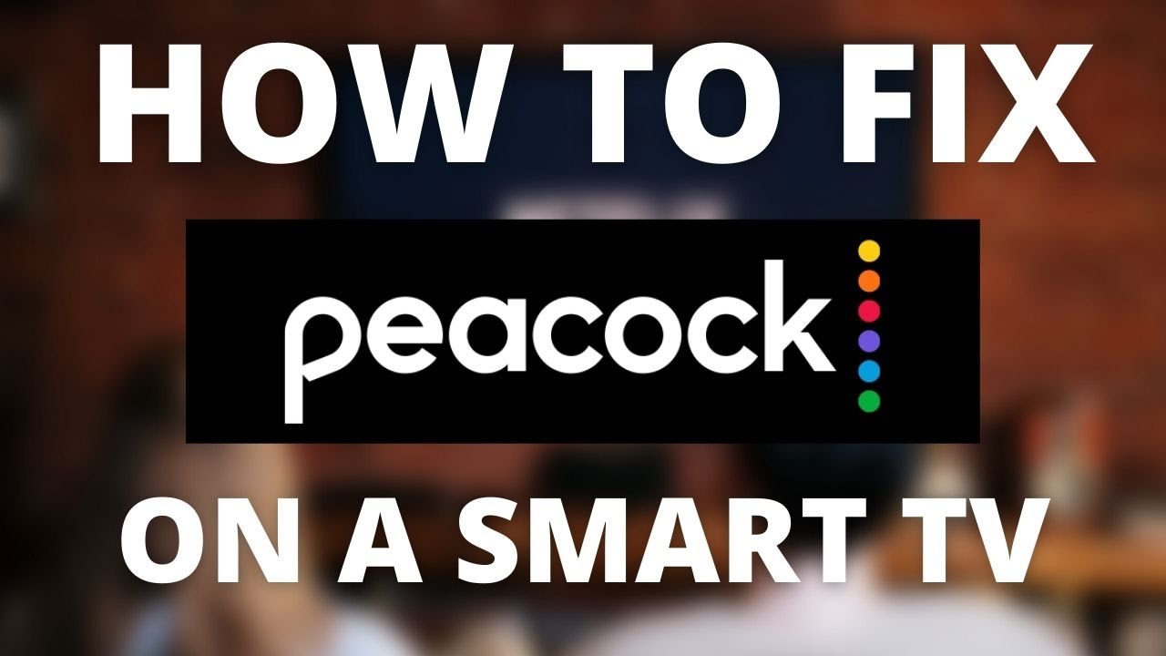 Peacock Doesn't Work on a Smart TV (SOLVED)