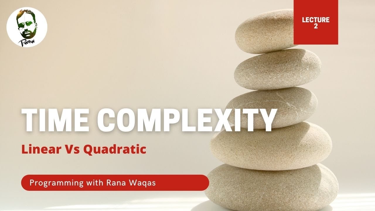 #2 DSA | Time Complexity and Calculation Data structures and Algorithm | Programming with Rana Waqas