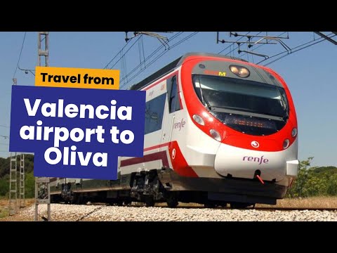 Valencia airport to Oliva by train