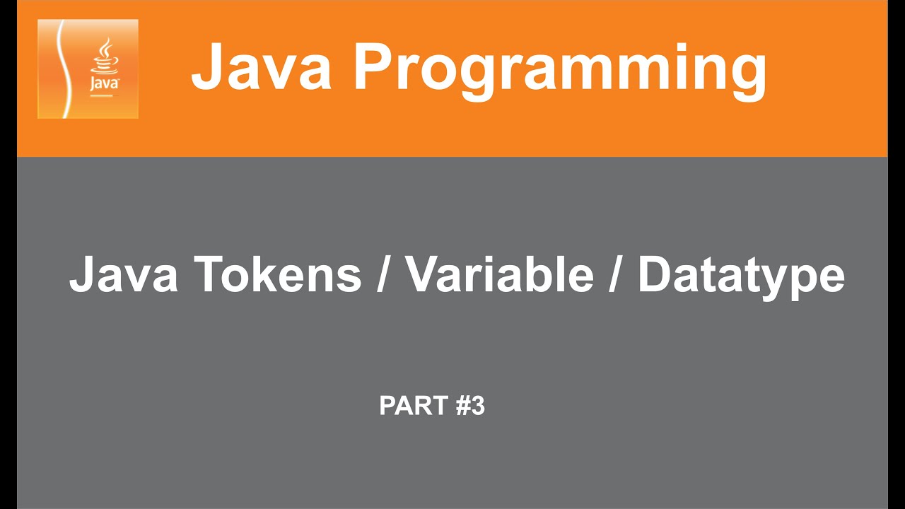 Part #3 | Tokens | Variable | Data Type | Java Tutorial | Online Lecture | In Hindi
