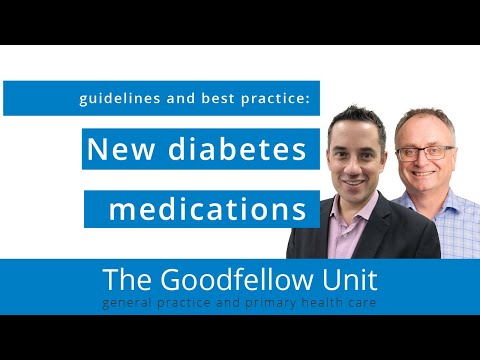 Goodfellow Unit Webinar: New diabetes medications - guidelines and best practice