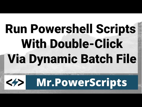 Run Powershell files with a double click via dynamic Batch file