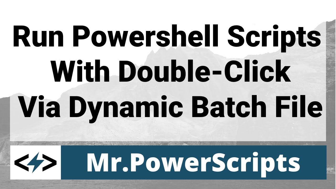 Run Powershell files with a double click via dynamic Batch file