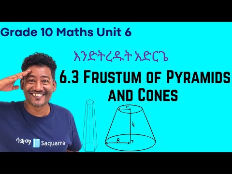 Grade 10 Maths Unit 6:6.3 Frustum of Pyramids and Cones | Saquama