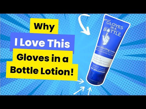 Review of Gloves in a Bottle Lotion