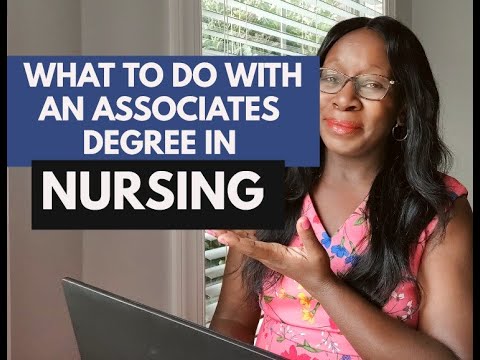 WHAT TO DO WITH AN ASSOCIATES DEGREE IN NURSING