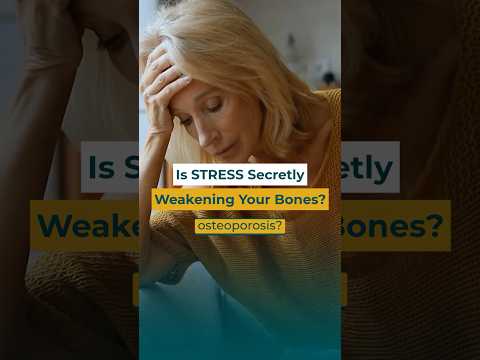 Is STRESS Causing Your OSTEOPOROSIS?