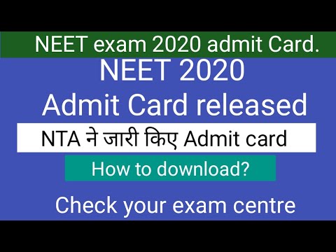 Neet Exam 2020 admit Card released !! How to download ?