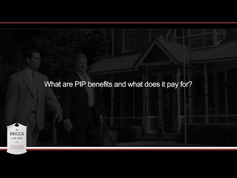 What are PIP benefits and what does it pay for?