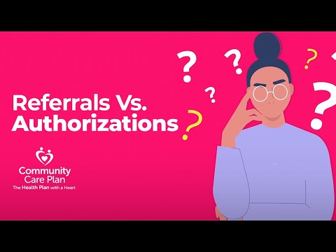 Community Care Plan: Referrals & Authorizations