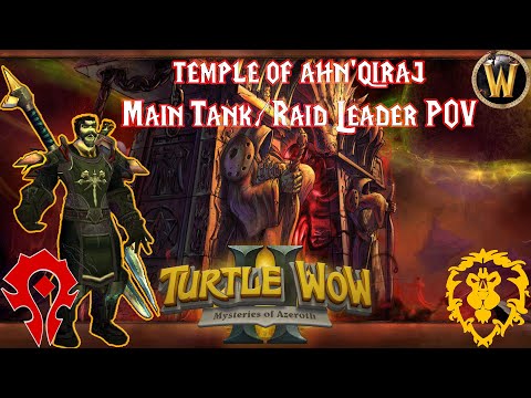 Ahn'Qiraj - Turtle WoW - Main Tank/Raid Leader POV