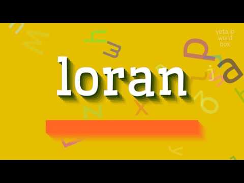 LORAN - How to say Loran?