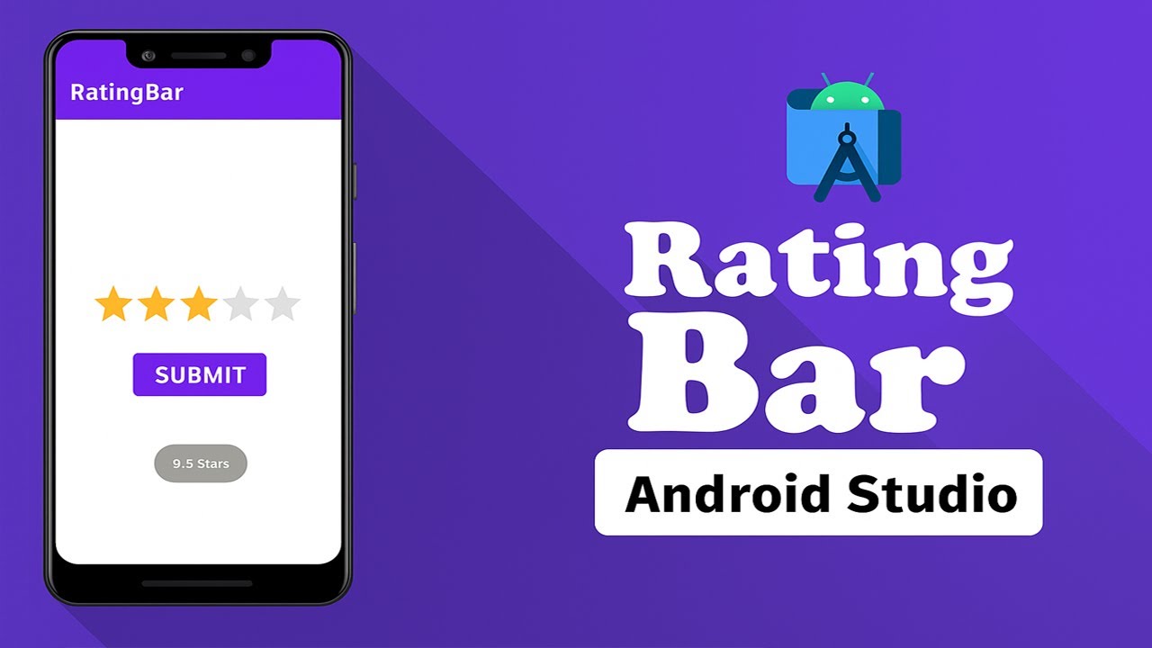 Create a Rating Bar in Android Studio | Step-by-Step Tutorial