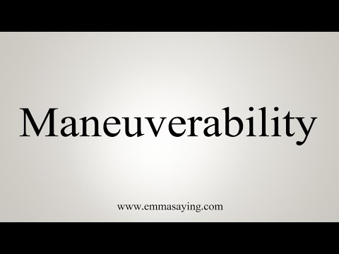 How To Say Maneuverability