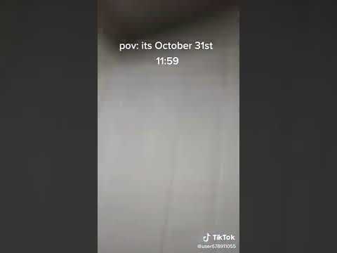 POV: It's October 31st 11:59