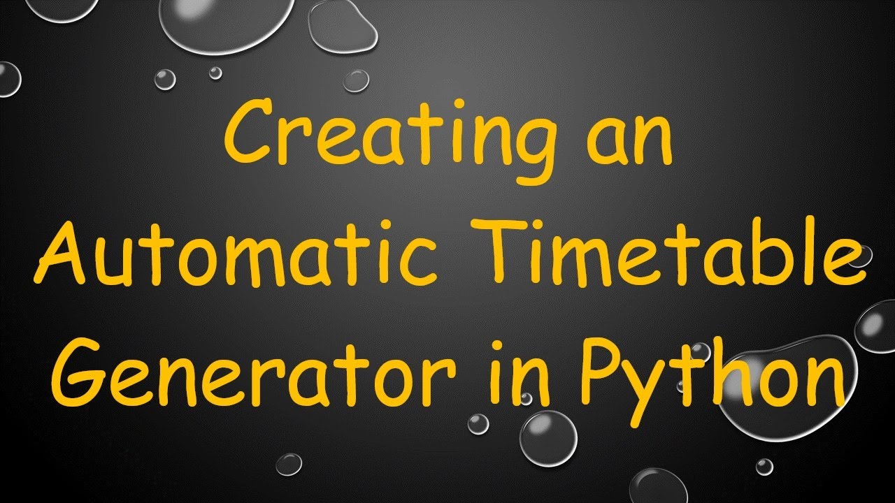 Creating an Automatic Timetable Generator in Python