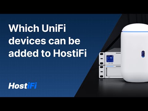 UniFi - Which UniFi devices can be added to HostiFi?