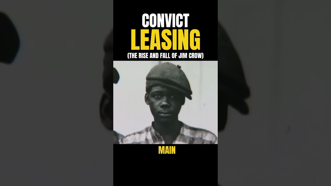 Convict Leasing - The Rise and Fall of Jim Crow