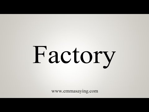 How To Say Factory