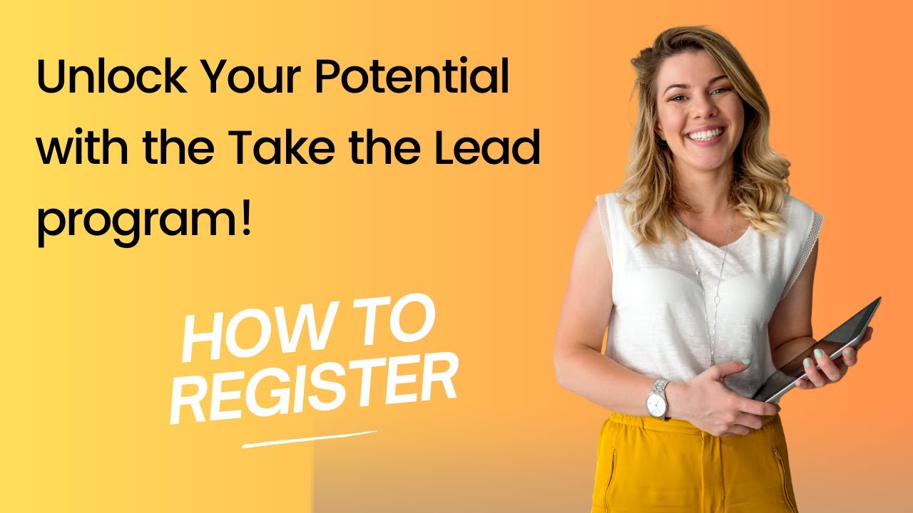 Step-by-Step Guide: Registering for the Take the Lead Program