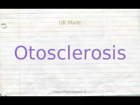 How to pronounce otosclerosis