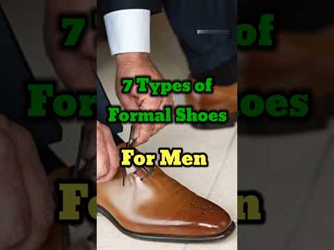 7 Types of Formal Shoes for Men | @MJFashions-v2e #mensfashion #style #viralvideo #ytshortsvideo