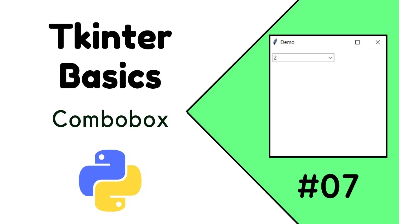 Python Tkinter Tutorial #07 | How to create a COMBOBOX using TKINTER