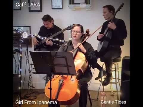 Girl From Ipanema | Gentle Tides @ Café LARA in Halifax