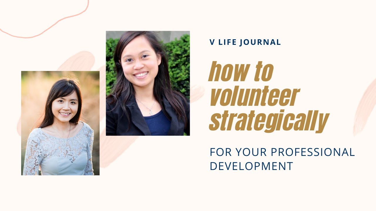 How to Strategically Volunteer for Your Professional Development | Benefits of volunteering