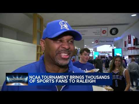 NCAA Tournament brings thousands of sports fans to Triangle