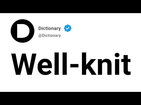 Well-knit Meaning In English