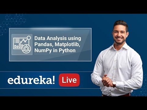 Python Live-2 | Python for Data Analysis using Pandas, MatplotLib, Numpy | Python Training | Edureka