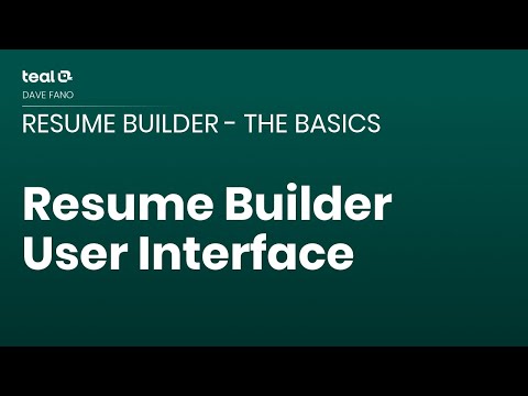 Resume Builder User Interface - Resume Builder - The Basics