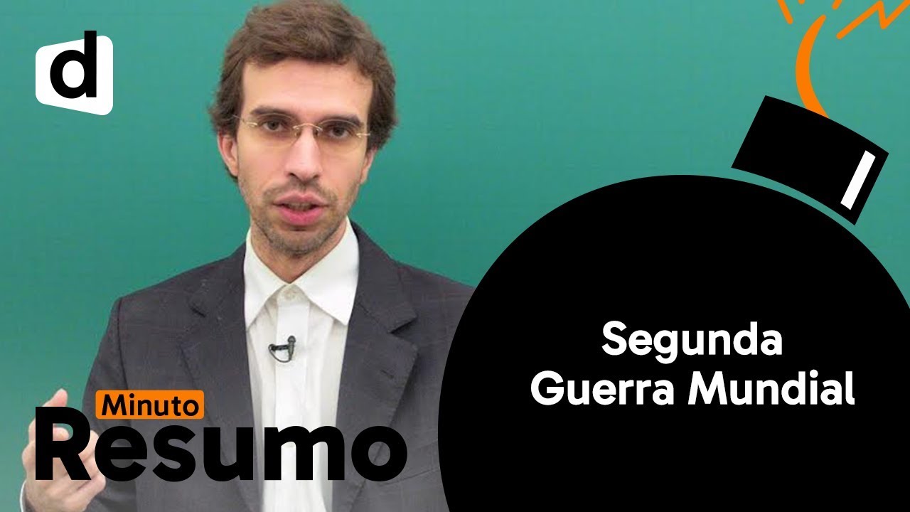 HISTÓRIA: SEGUNDA GUERRA MUNDIAL | MINUTO RESUMO | DESCOMPLICA